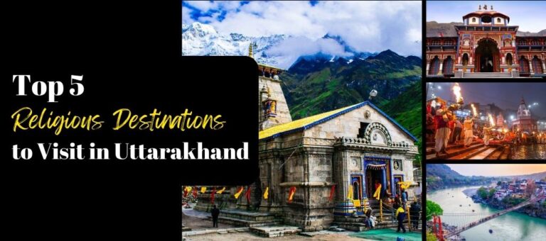 Top 5 Religious Destinations in Uttarakhand Trip Packages
